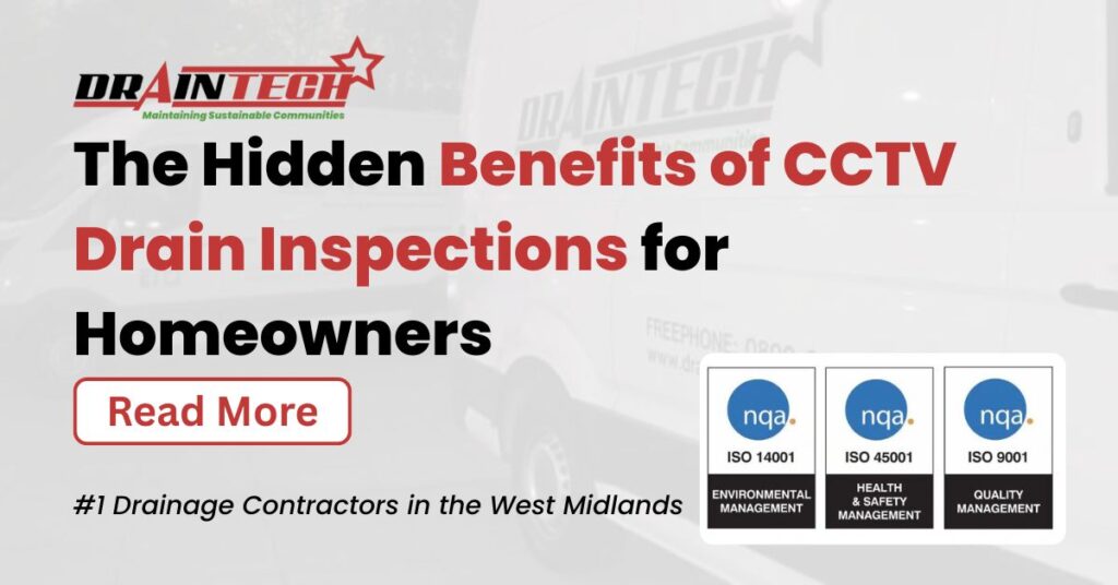 The Hidden Benefits of CCTV Drain Inspections for Homeowners - Draintech Services (Midlands) Ltd